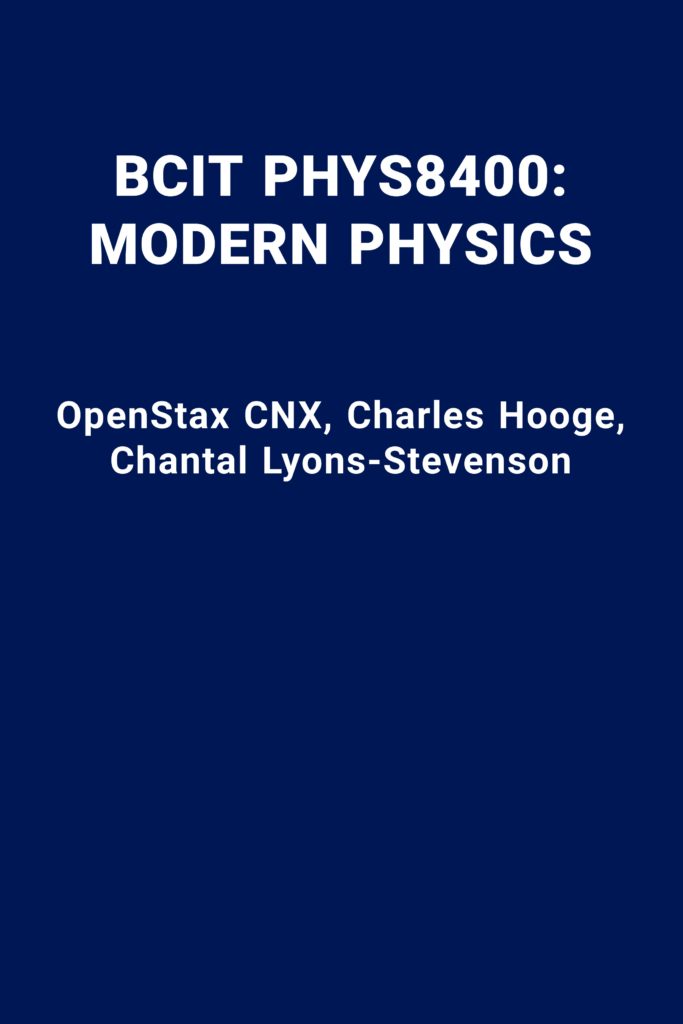 BCIT Phys8400: Modern Physics – Open Textbook
