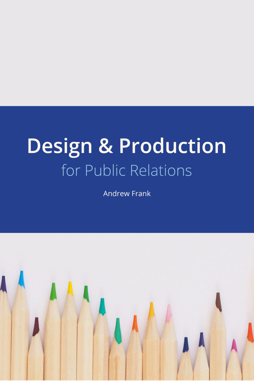 Design & Production for Public Relations – Simple Book Publishing