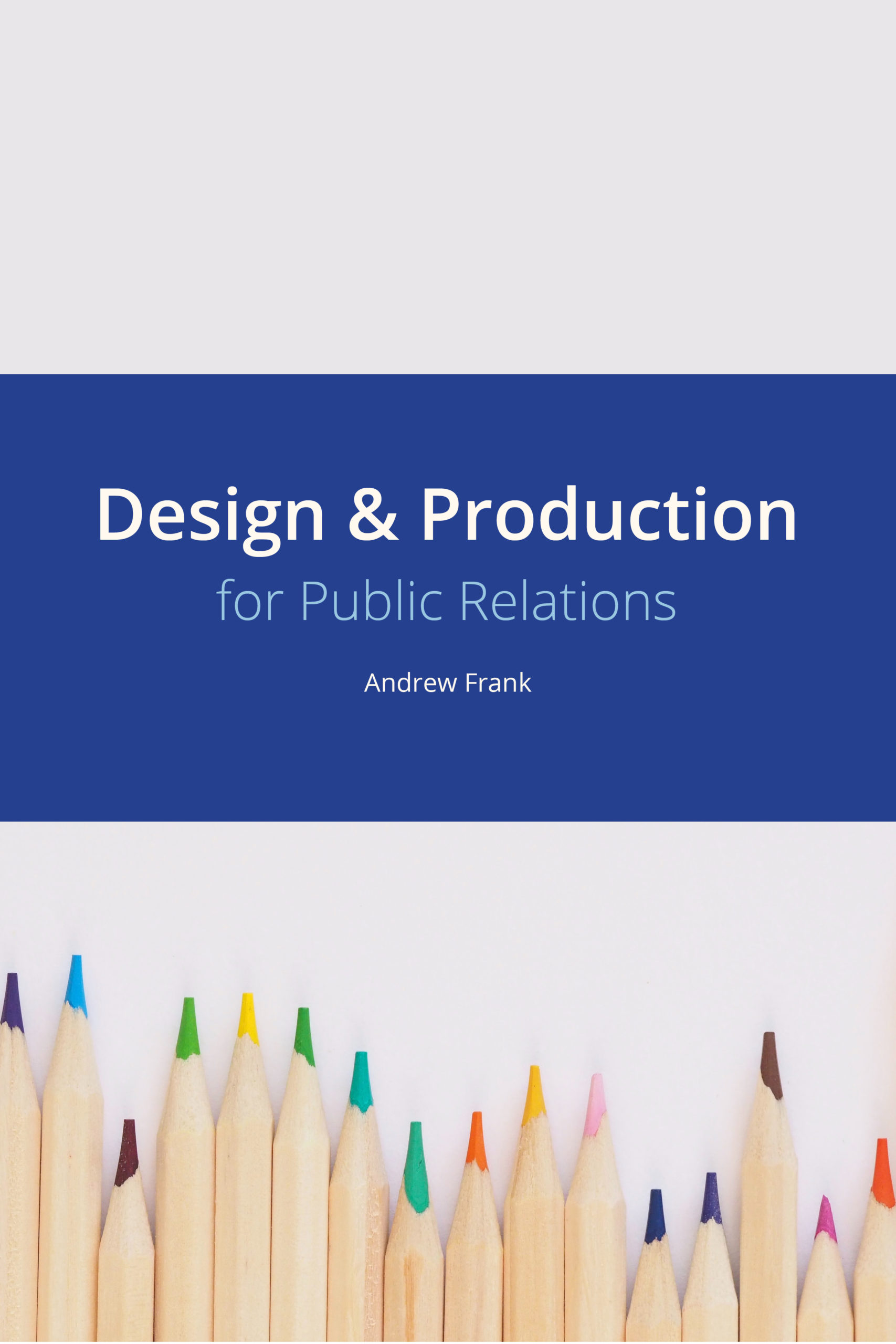 Design & Production for Public Relations – Simple Book Publishing