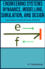 Engineering Systems Dynamics Modelling, Simulation, and Design – Simple Book Publishing
