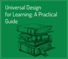 Universal Design for Learning: A Practical Guide – A Comprehensive ...