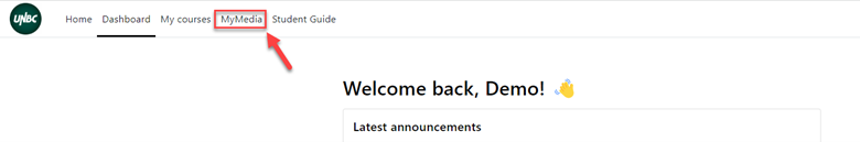 Using MyMedia – A Student Guide to Learning With Technology @UNBC
